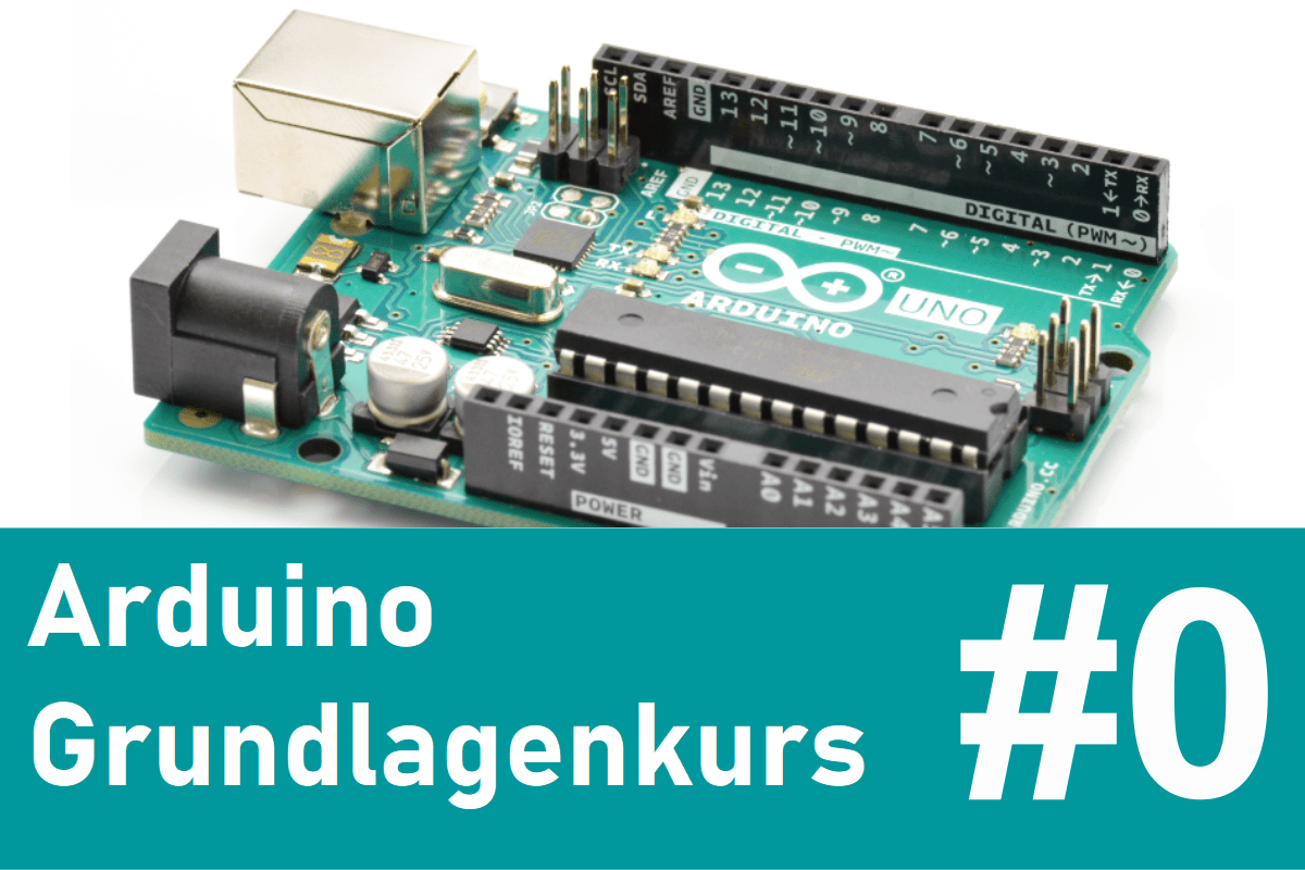 Arduino Grundlagenkurs - #0 - Inhaltsverzeichnis, Einführung - FORBOT